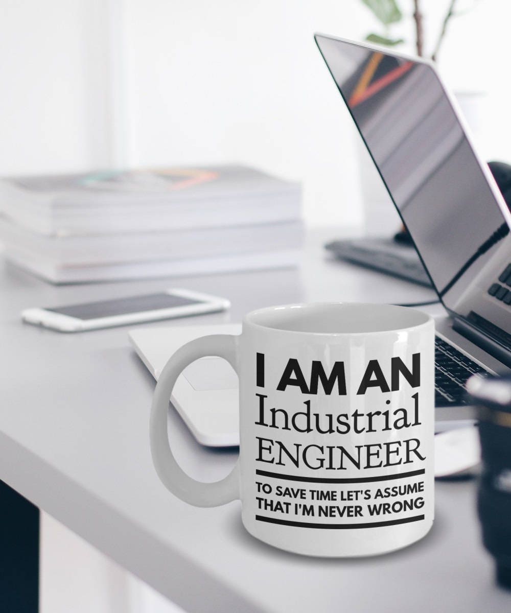 Industrial Engineer Mug Industrial Engineer Gifts I Am an - Etsy