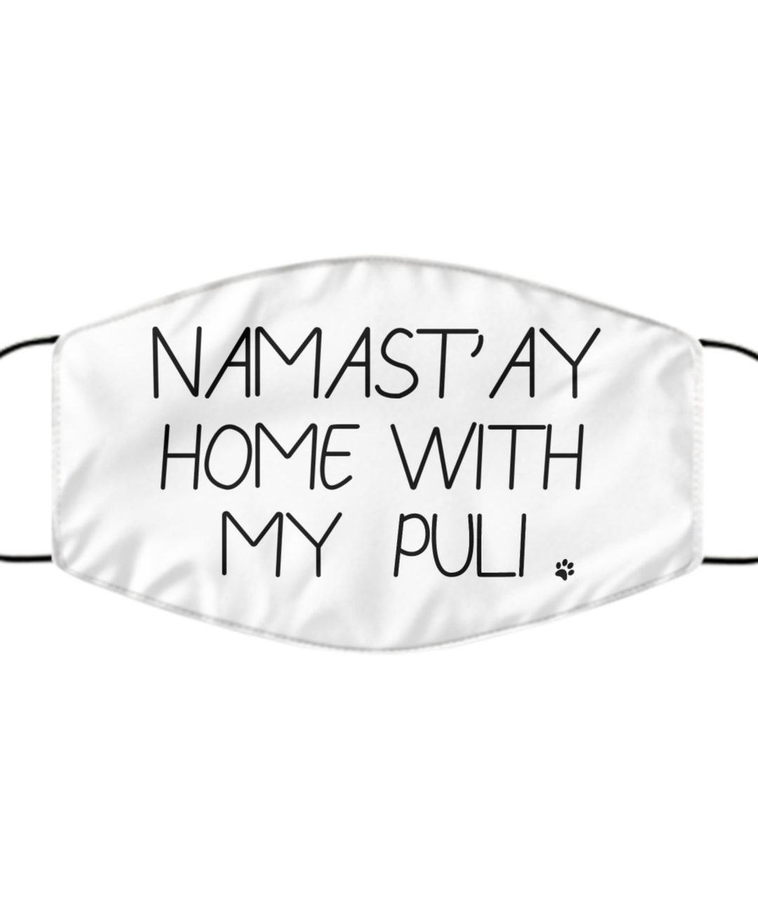 Puli Mask, Puli Gift, Namastay Home With My Puli Face Mask, Puli Face ...