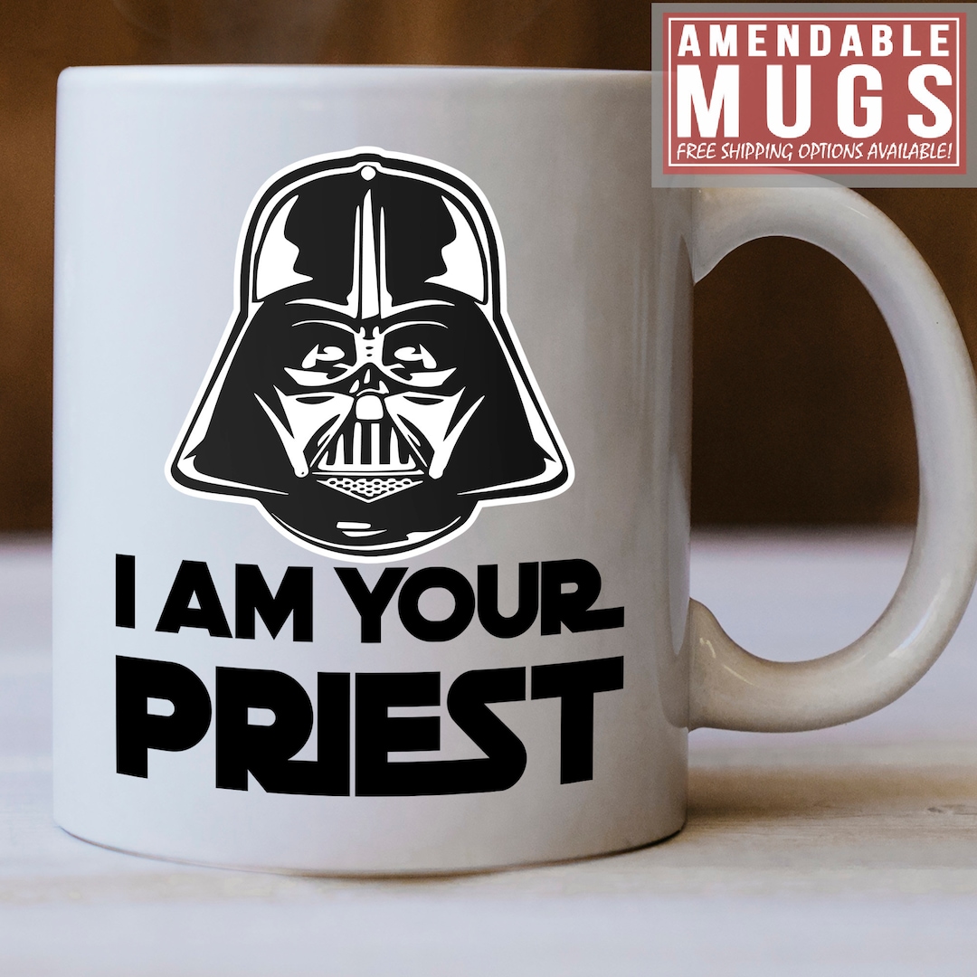 I Am Your Priest Mug Funny Priest Mug for Priest Priest - Etsy