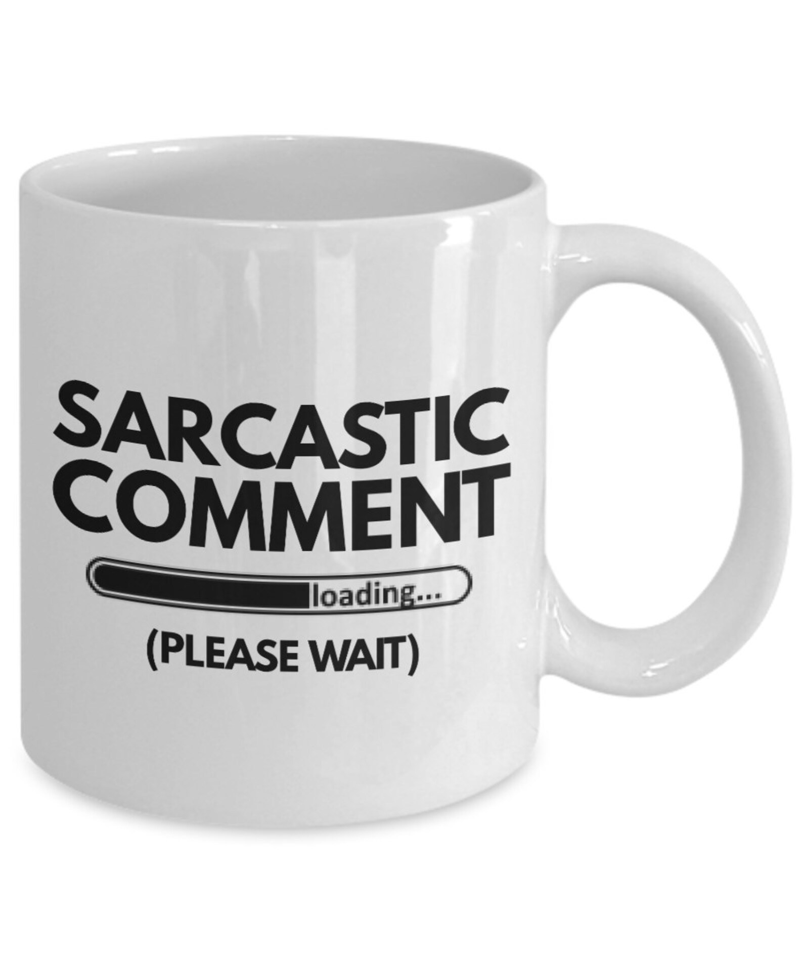 Sarcastic Coffee Mugs sarcastic Comment Loading Please - Etsy Canada
