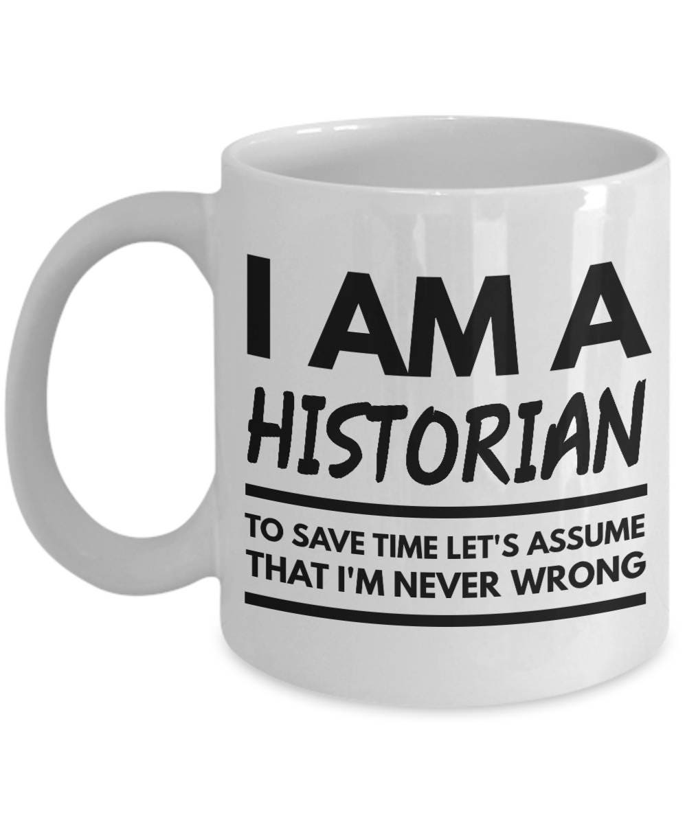 Historian Mug Historian Gifts Historian Coffee Mug - Etsy
