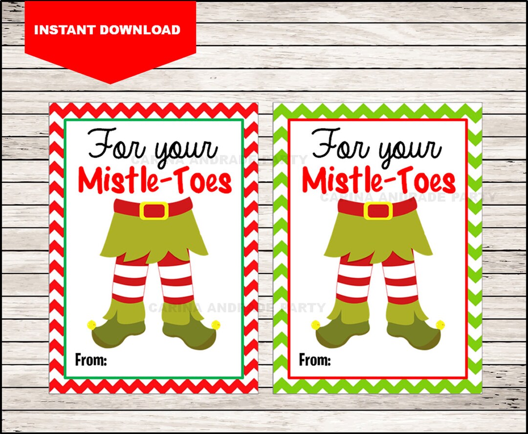 For Your Mistle-toes Christmas Gift Tags Printable Elf Feet Mistletoes ...