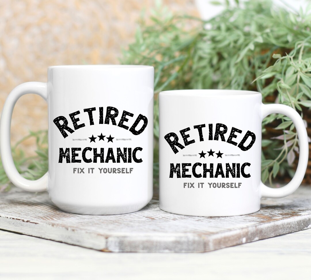 Retired Mechanic Mug, Retirement Gift for Mechanic, Funny Retirement ...