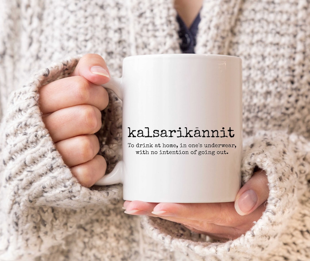 Kalsarikannit, Finnish Coffee Mug, Finland Gifts, to Drink at Home ...