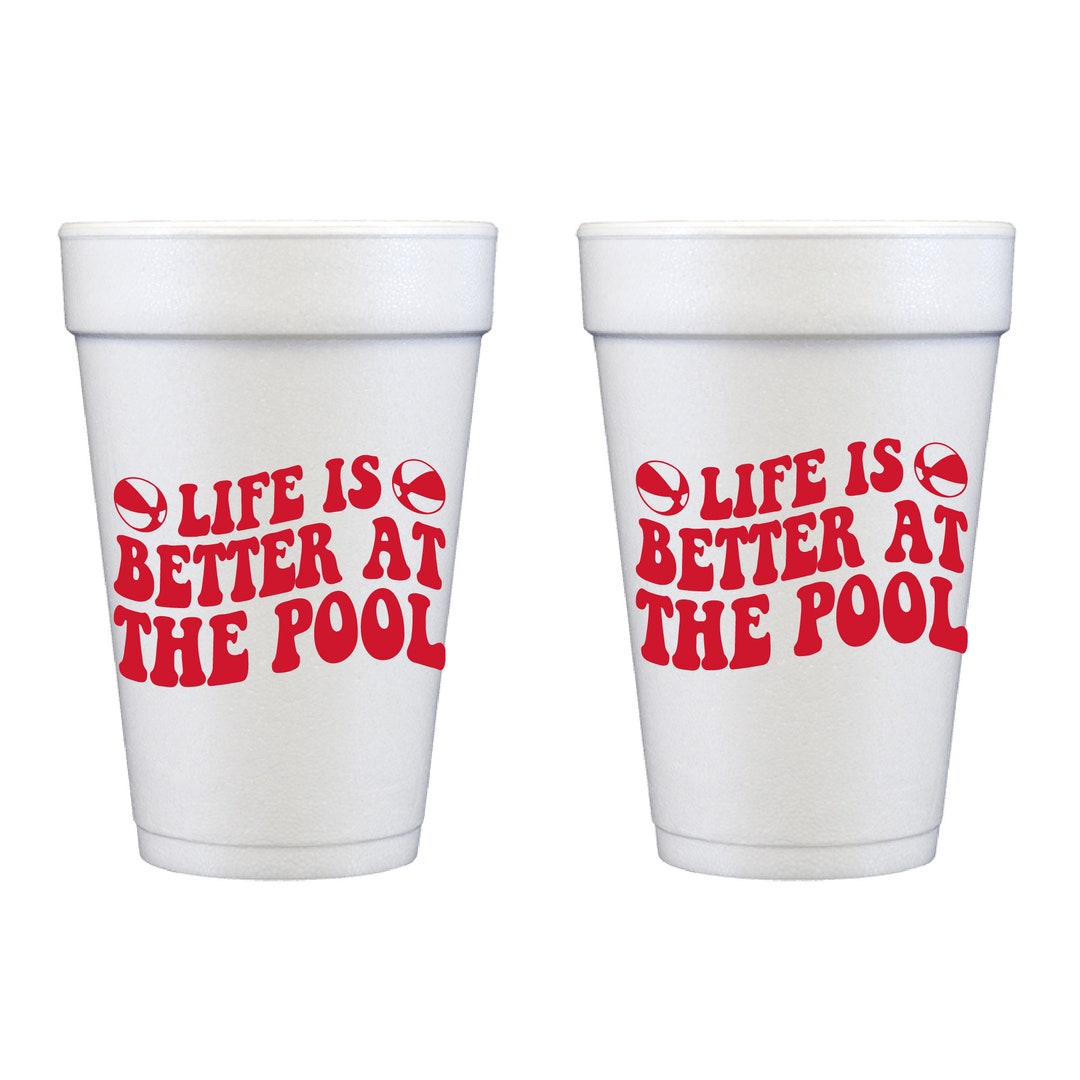 Pool Styrofoam Cup 10 Pack (life is Better at the Pool) - Etsy
