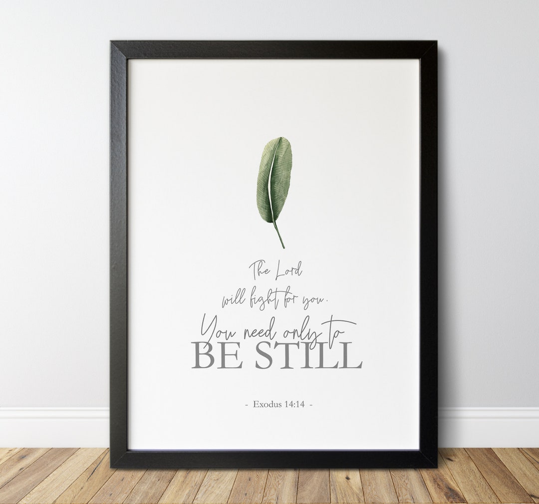 Be Still Bible Verse Printable, Exodus 14:14 Scripture Printable, Green ...