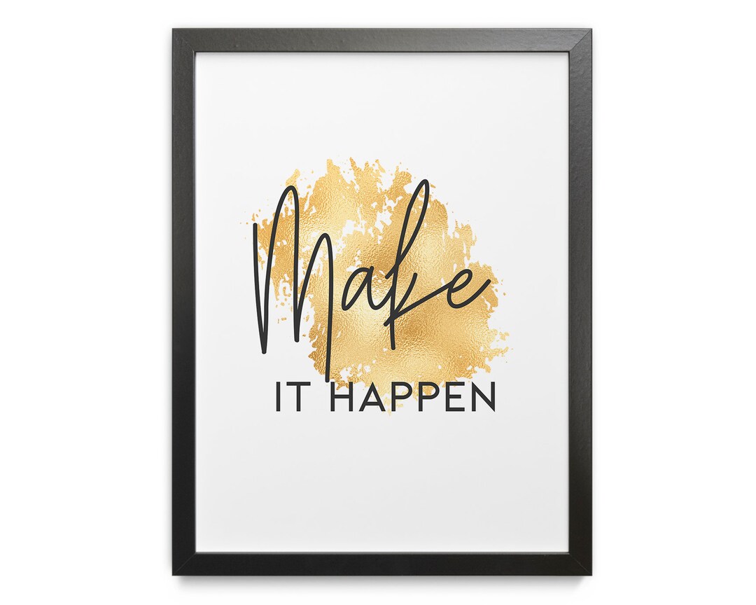 Make It Happen Print, Gold Splash Print, Women Office Wall Art, Modern ...