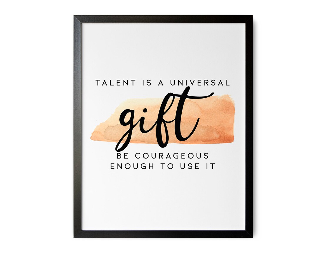 Talent is a Universal Gift Wall Art Quote, Orange Brushstroke Print ...