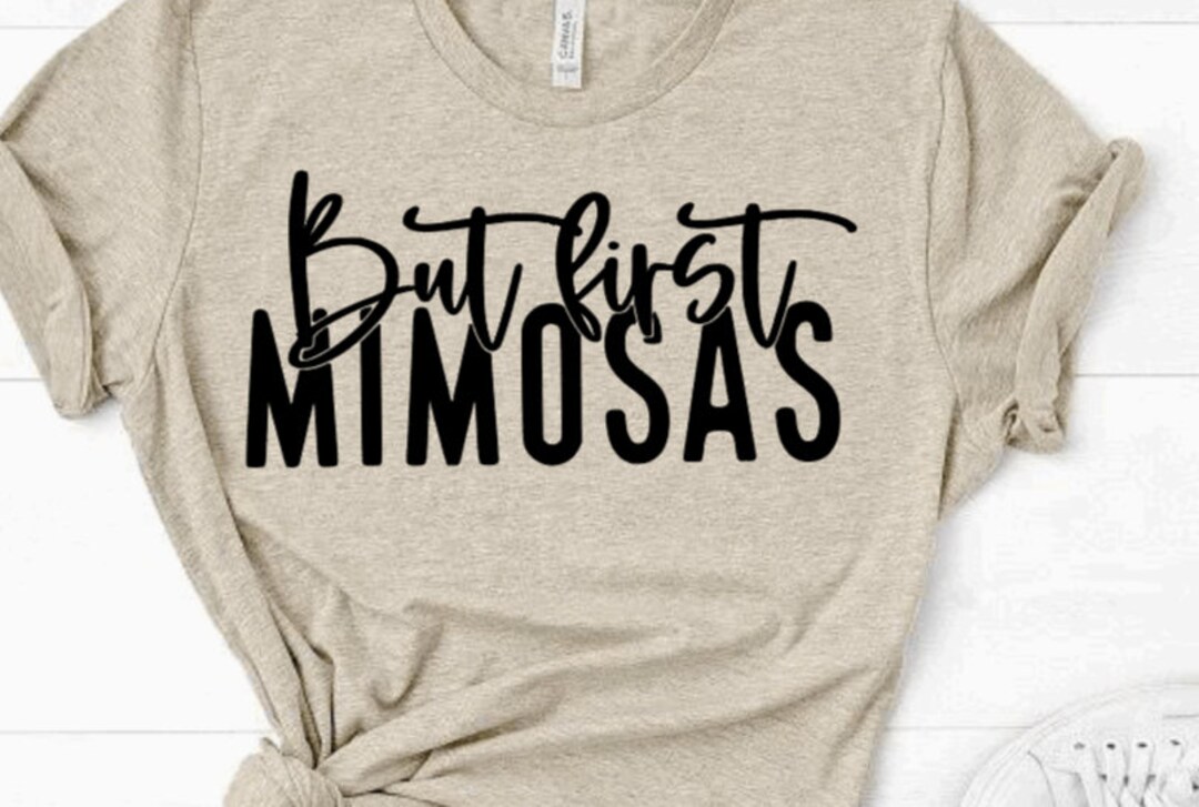 But First Mimosas Instant Digital Download Svg Png Jpg Cricut DIY Mug ...