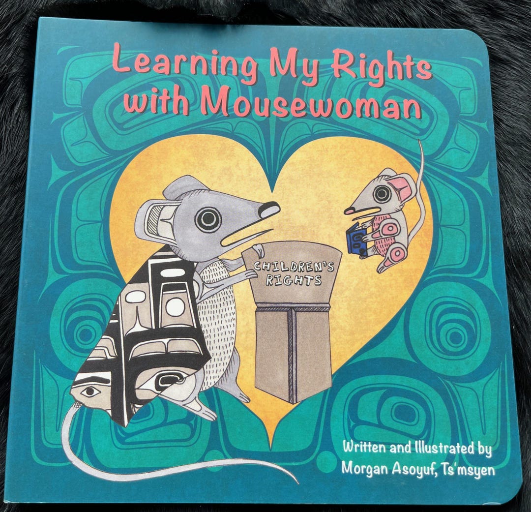Tsimshian First Nation 'learning My Rights With Mouse Woman' Board Book ...