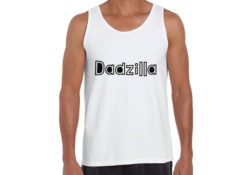 Dadzilla Dads Tank Tops Tank Top Fathers Day Cool Funny Gift for Dad ...