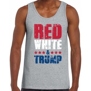 Red White & Trump Tank Top for Men Trump Gifts for Him American Flag ...