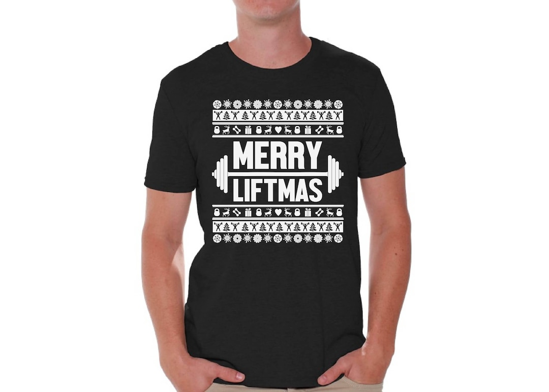 Merry Liftmas Ugly Christmas Shirt for Men Funny Tacky Party Holiday ...