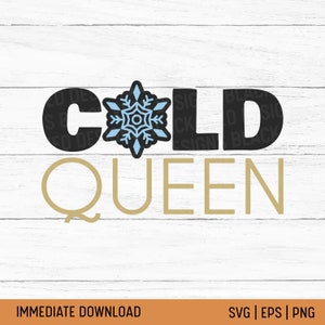 Cold Queen SVG | Always Cold Sublimate | Winter Sublimation ...