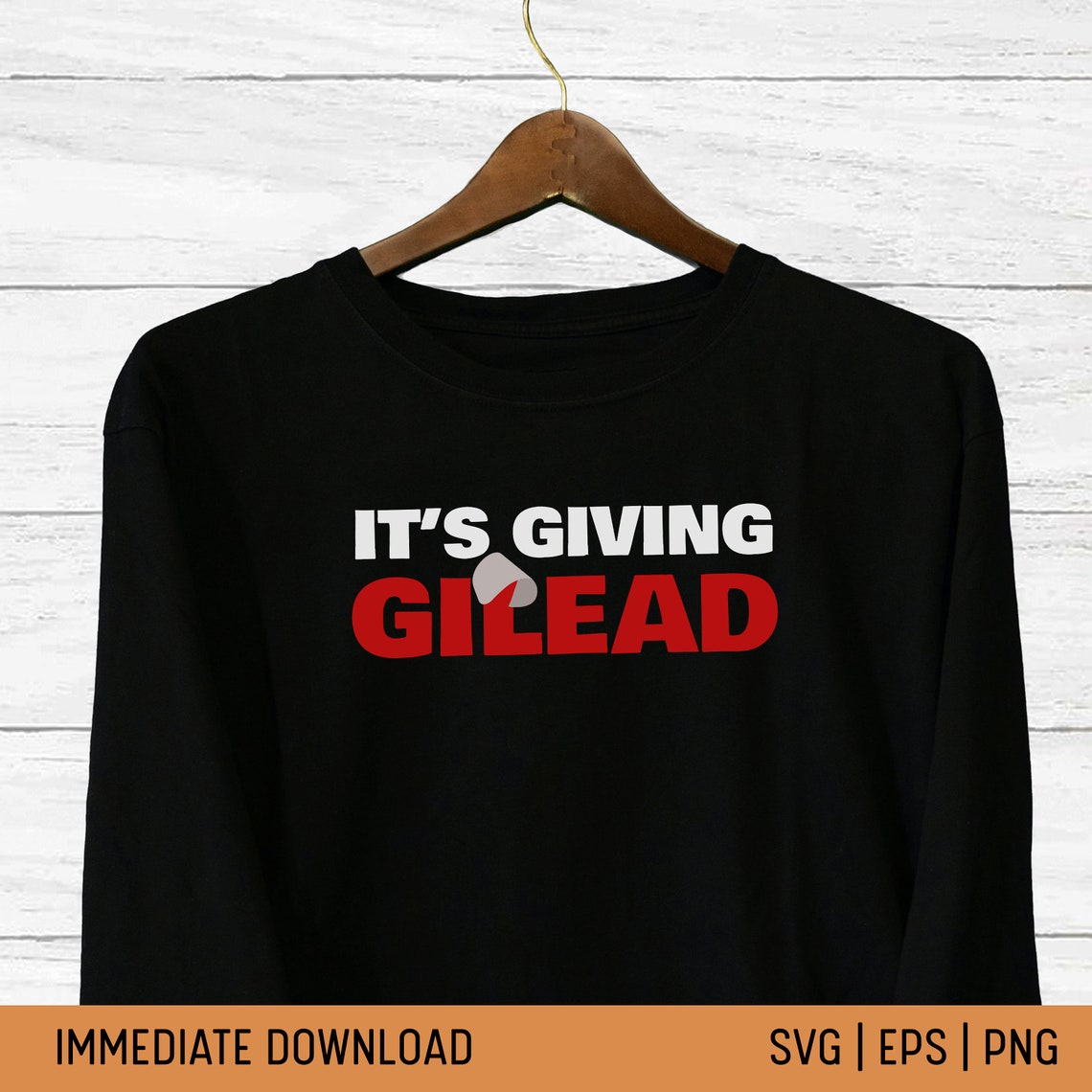 Handmaid's Tale SVG It's Giving Gliead Sublimate - Etsy