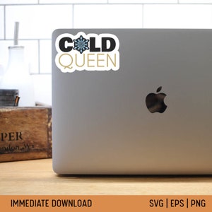 Cold Queen SVG | Always Cold Sublimate | Winter Sublimation ...
