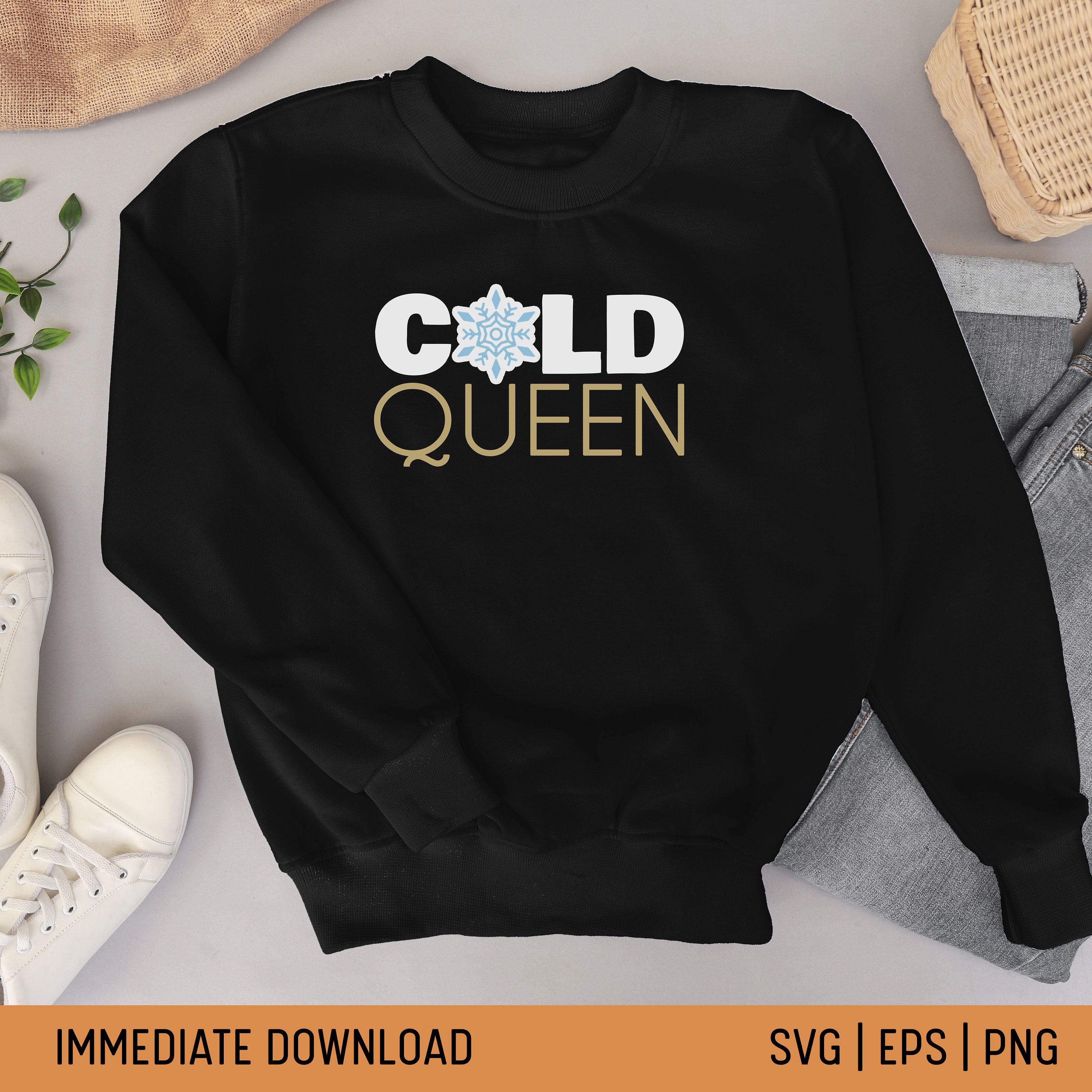 Cold Queen SVG Always Cold Sublimate Winter Sublimation - Etsy