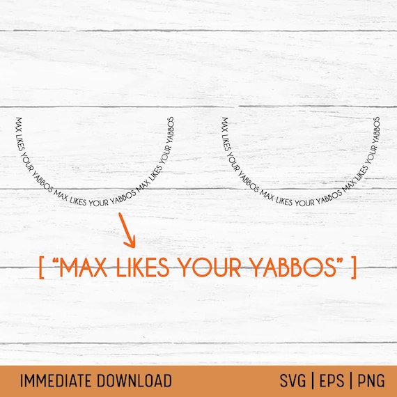 Max Likes Your Yabbos SVG Hocus Pocus Sublimate Feminist - Etsy