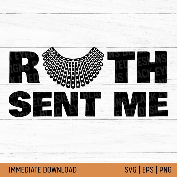 RBG SVG Save Roe Sublimate Ruth Sent Me Protect Roe - Etsy