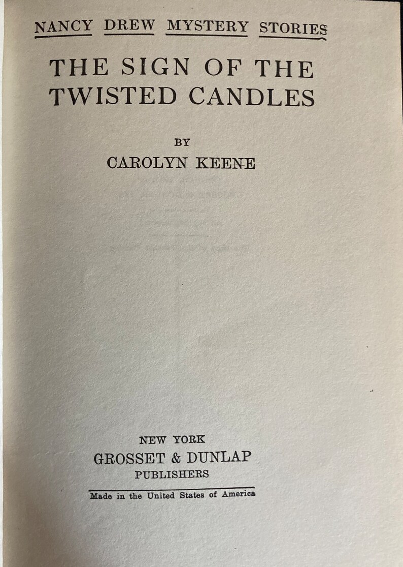The Sign of the Twisted Candles, Carolyn Keene, Gossett & Dunlap, 1933 ...