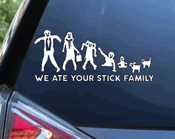 We Ate Your Stick Family Vinyl Decal, Stick Family Car Decal, Stick ...