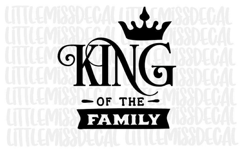 Rey de la familia SVG, PNG, JPG, rey de la casa, rey svg para hombres ...