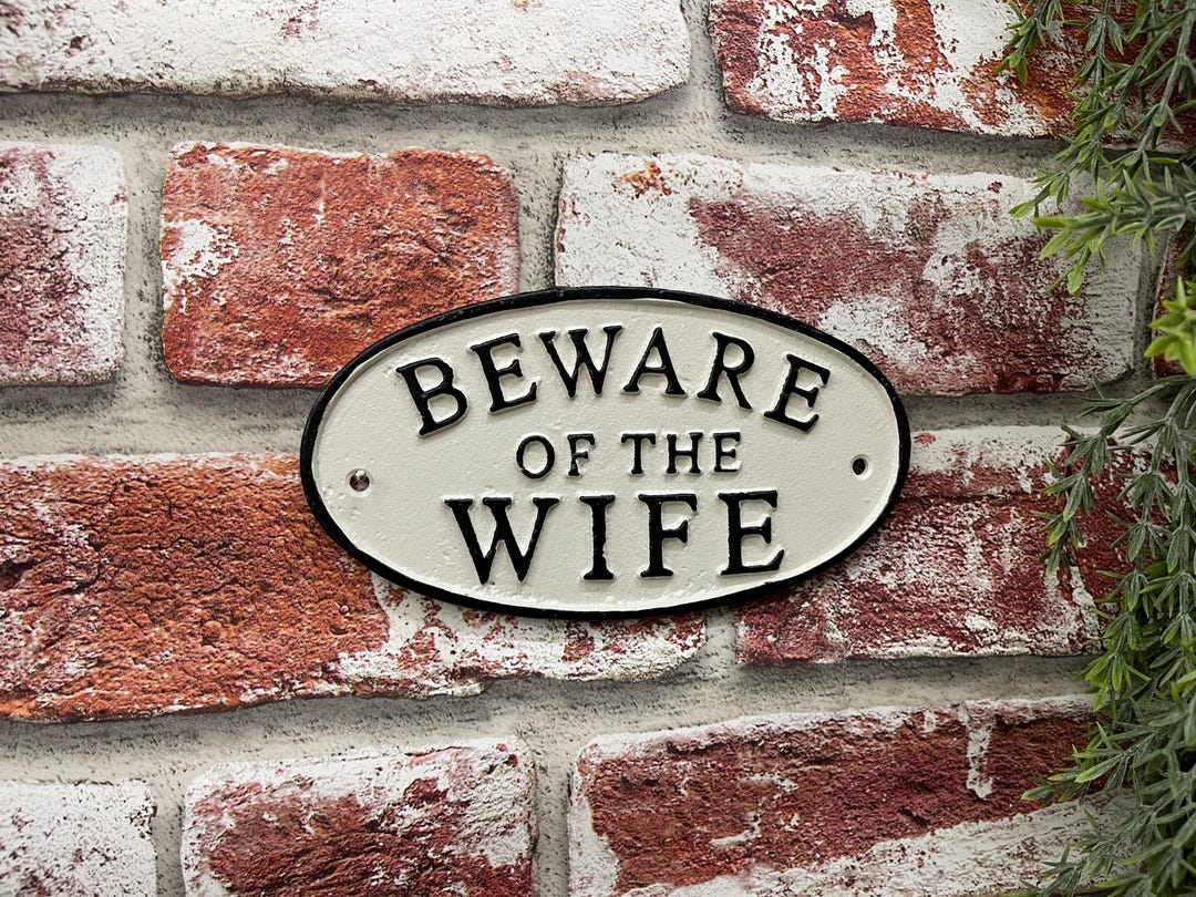 Cast Iron "beware of the Wife" Sign - Novelty Plaque - Etsy UK