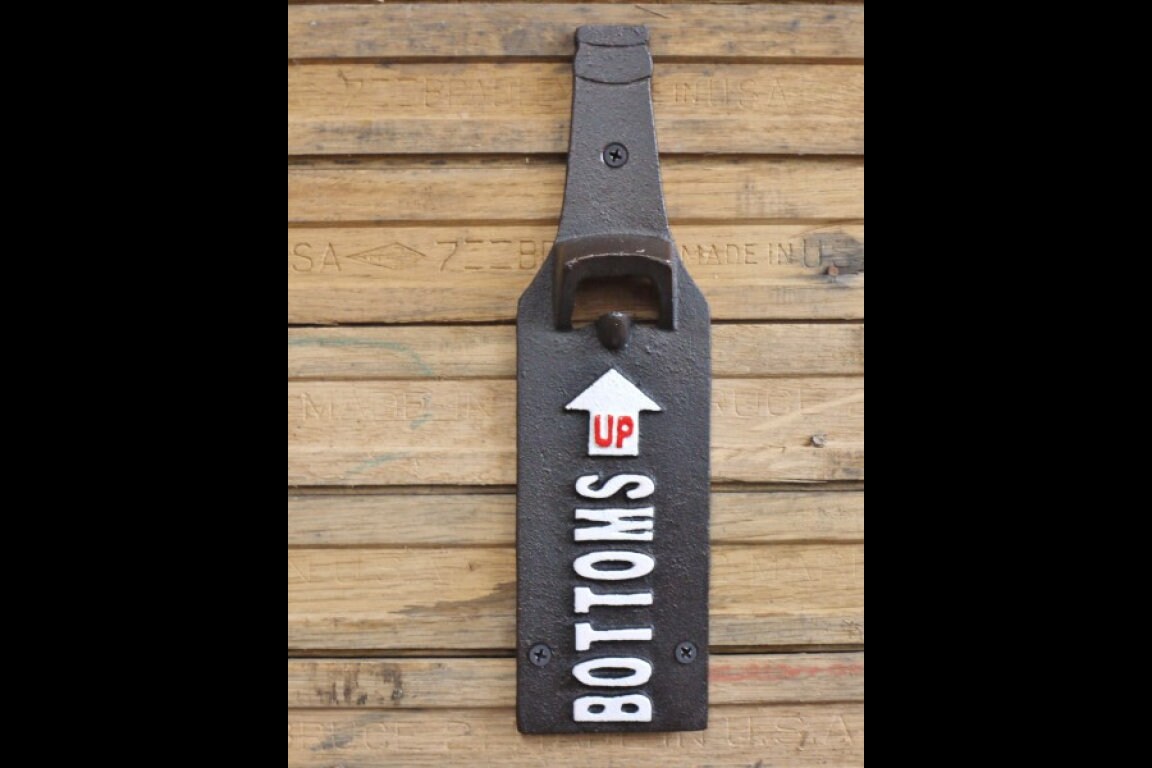 Cast Iron bottoms Up Sign and Bottle Opener | Etsy
