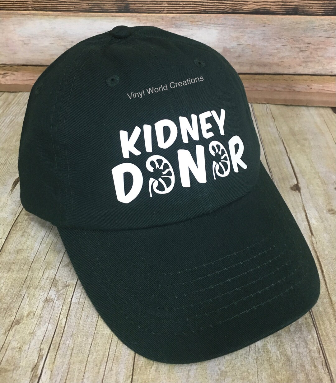 Kidney Donor Hat/ Organ Donor Hat/ Live Donor Awareness Hat/ Kidney ...