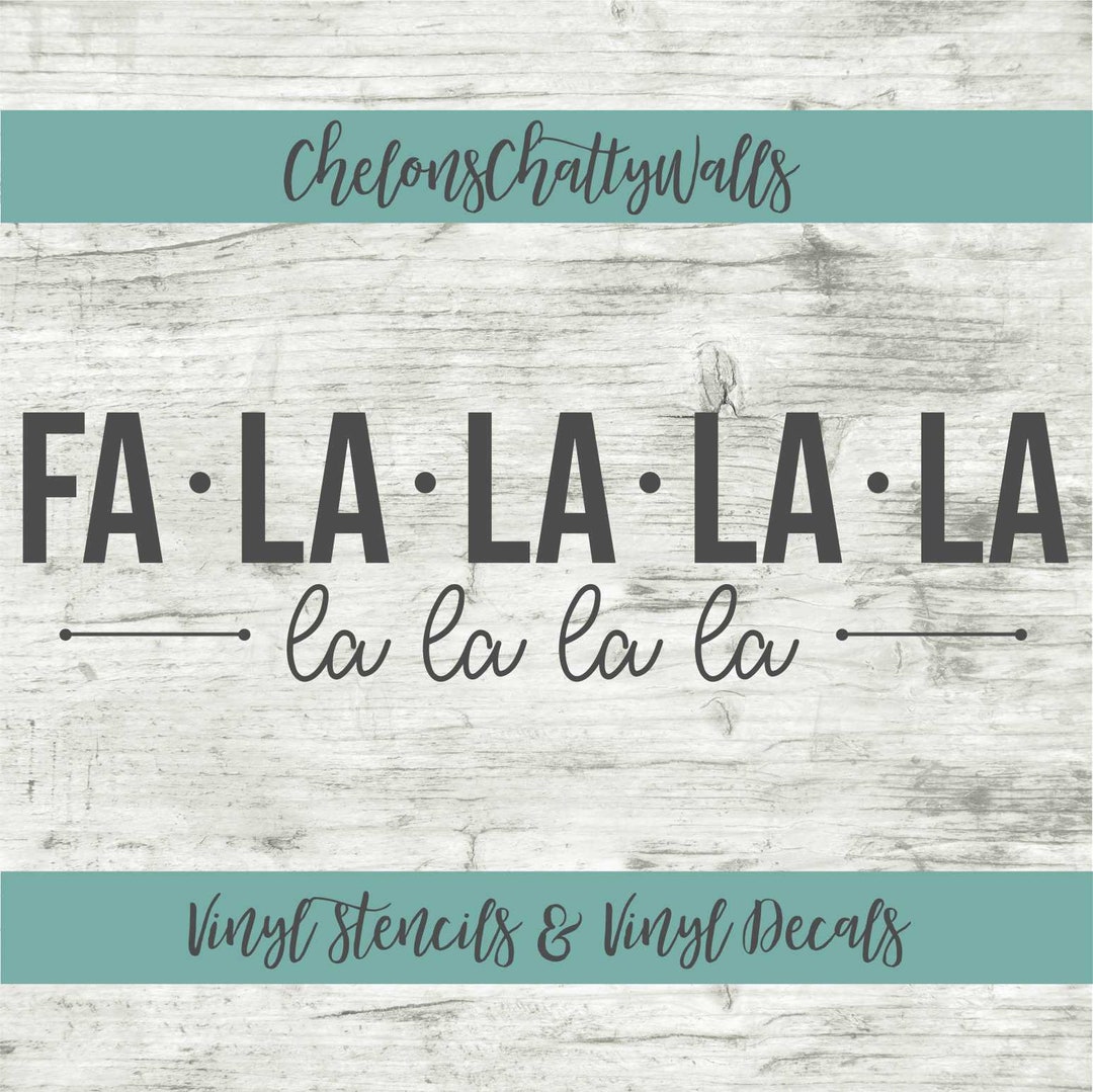 Fa La La La La Song Stencil, Farmhouse Holiday, Christmas Vinyl Stencil ...