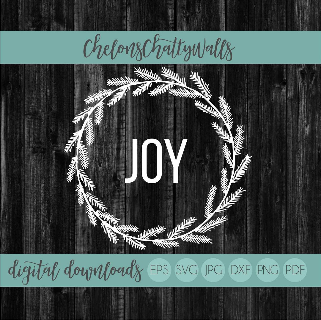 Joy Evergreen Wreath SVG File, Pine SVG, Joy Wreath File, Holiday Vinyl ...