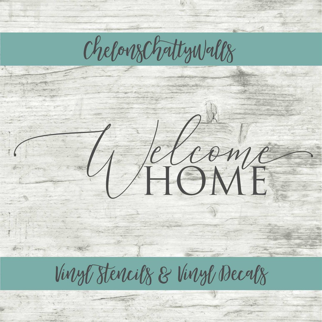 Welcome Home Vinyl Stencil, Welcome Vinyl Decal, Home Sweet Home ...