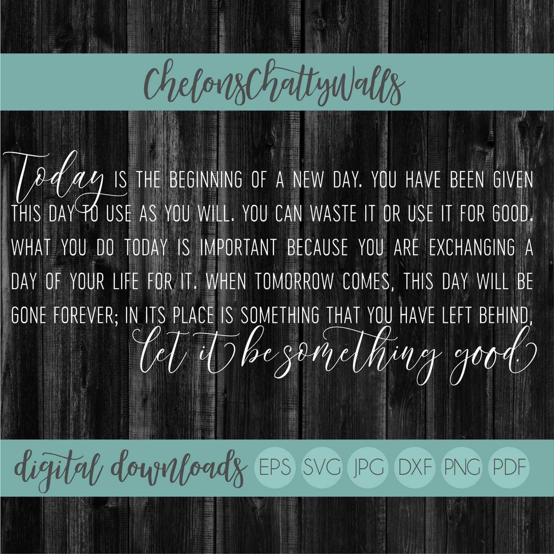 Today is the Beginning of New Day SVG, Let It Be Something Good SVG ...