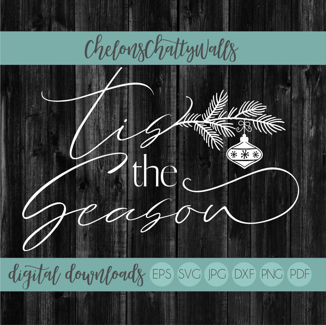 Tis the Season SVG File, Holiday SVG, Pine Branch Ornament, Christmas ...