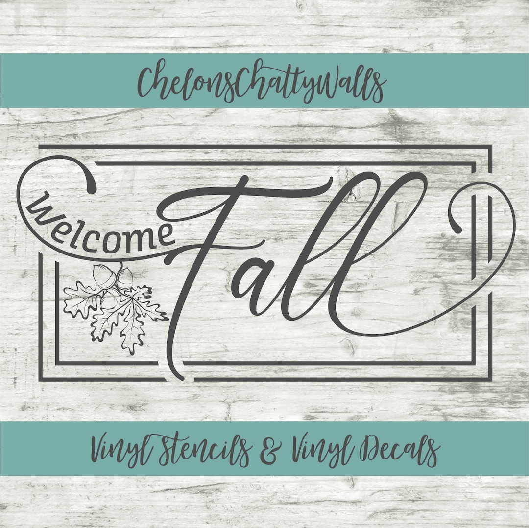 Welcome Fall Vinyl Stencil, Welcome Fall Vinyl Decal, Acorn Leaves ...