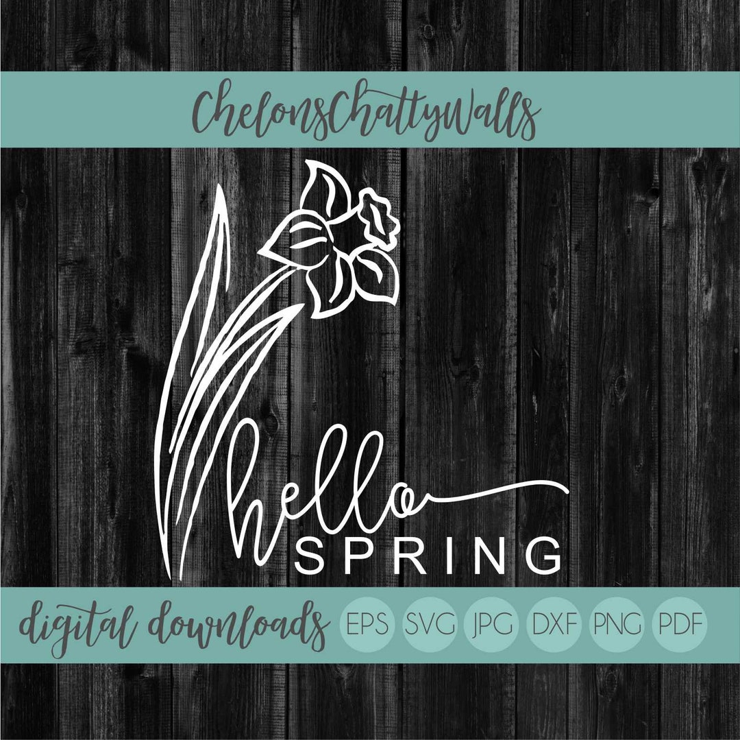 Hello Spring SVG, Daffodil SVG, Farmhouse SVG, Spring Cut File, Stencil ...
