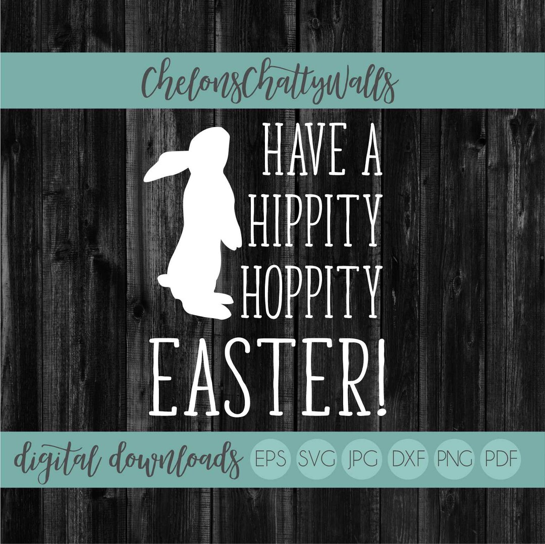 Hippity Hoppity Easter SVG, Happy Easter SVG, Rabbit SVG File ...