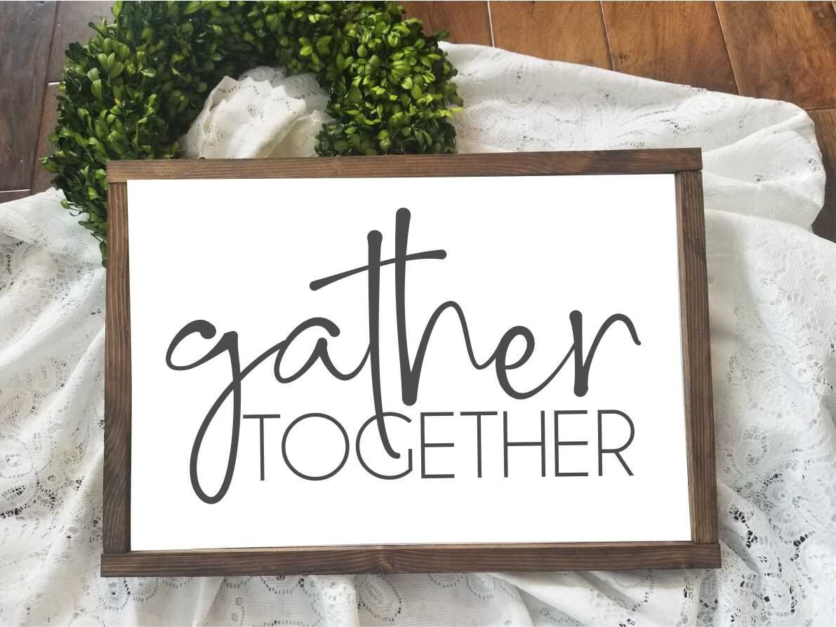 Gather Together Vinyl Stencil, Gather Vinyl Decal, Home Vinyl Stencil ...