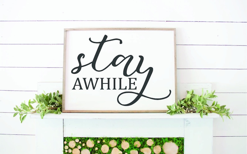 Stay Awhile Vinyl Stencil, Stay Awhile Vinyl Decal, Home Vinyl Stencil ...