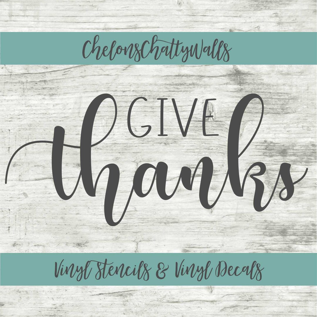 Give Thanks Vinyl Stencil, Vinyl Decal, Thankful Stencil, Wood Sign ...