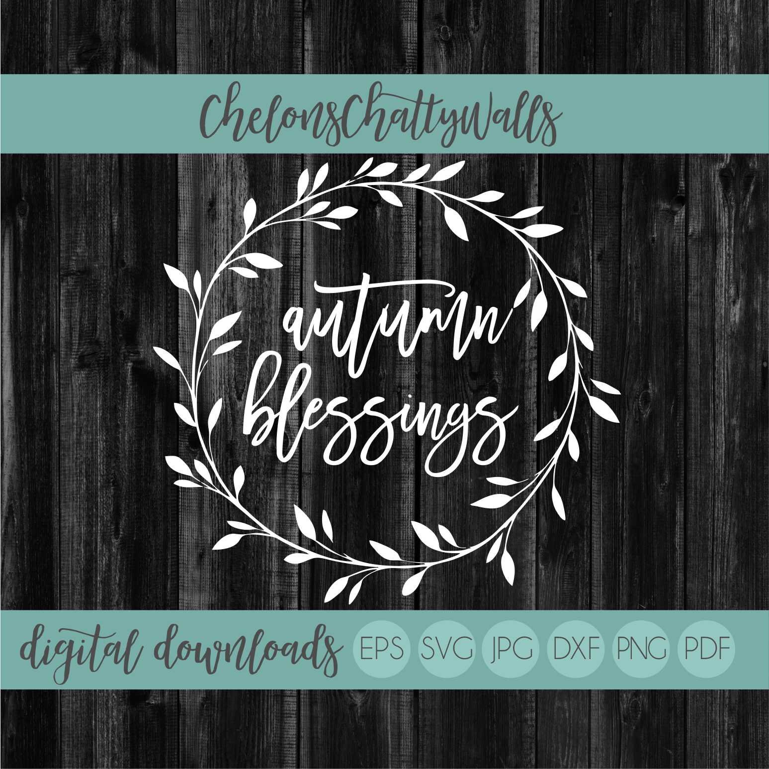 Autumn Blessings SVG File, Fall SVG, Cricut Cut File, Home Cut File ...