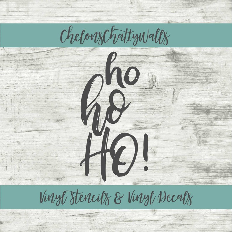 Ho Ho Ho Vinyl Stencil, Ho Ho Ho Vinyl Decal, Santa Claus, Vinyl ...