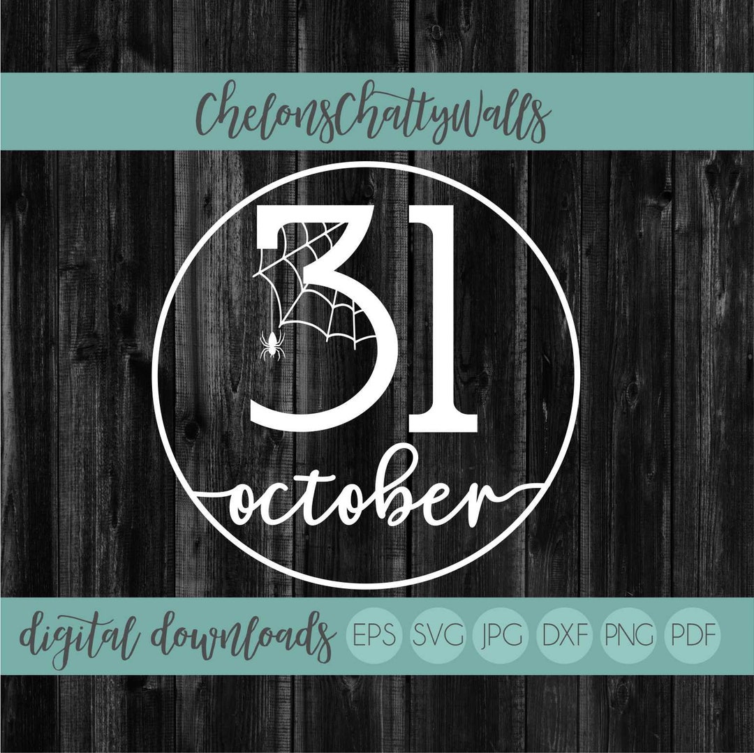 October 31st SVG File, Halloween Round SVG, October 31st Vinyl Cut File ...