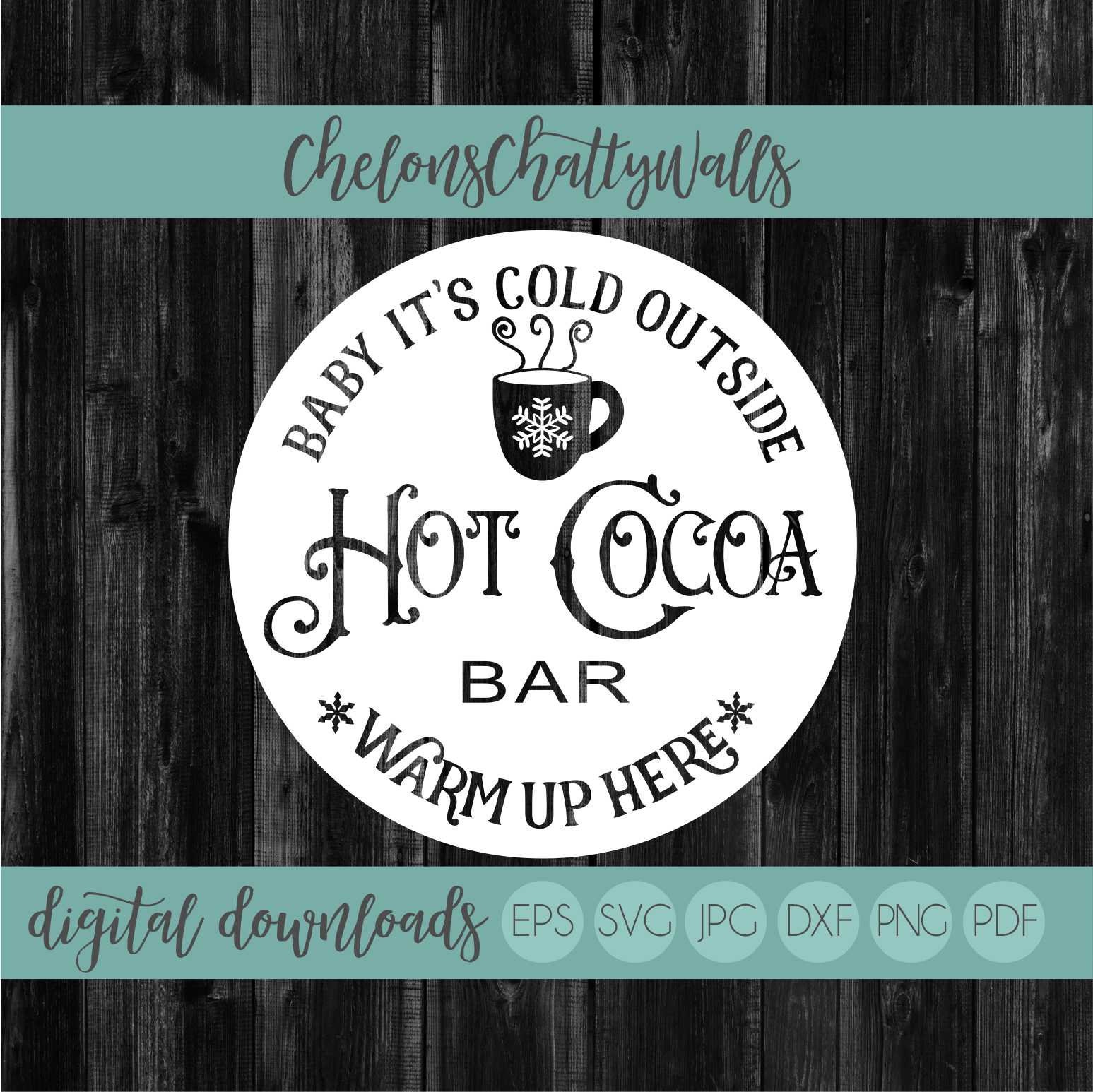 Hot Cocoa Bar SVG File Song SVG Baby It's Cold Outside - Etsy Canada