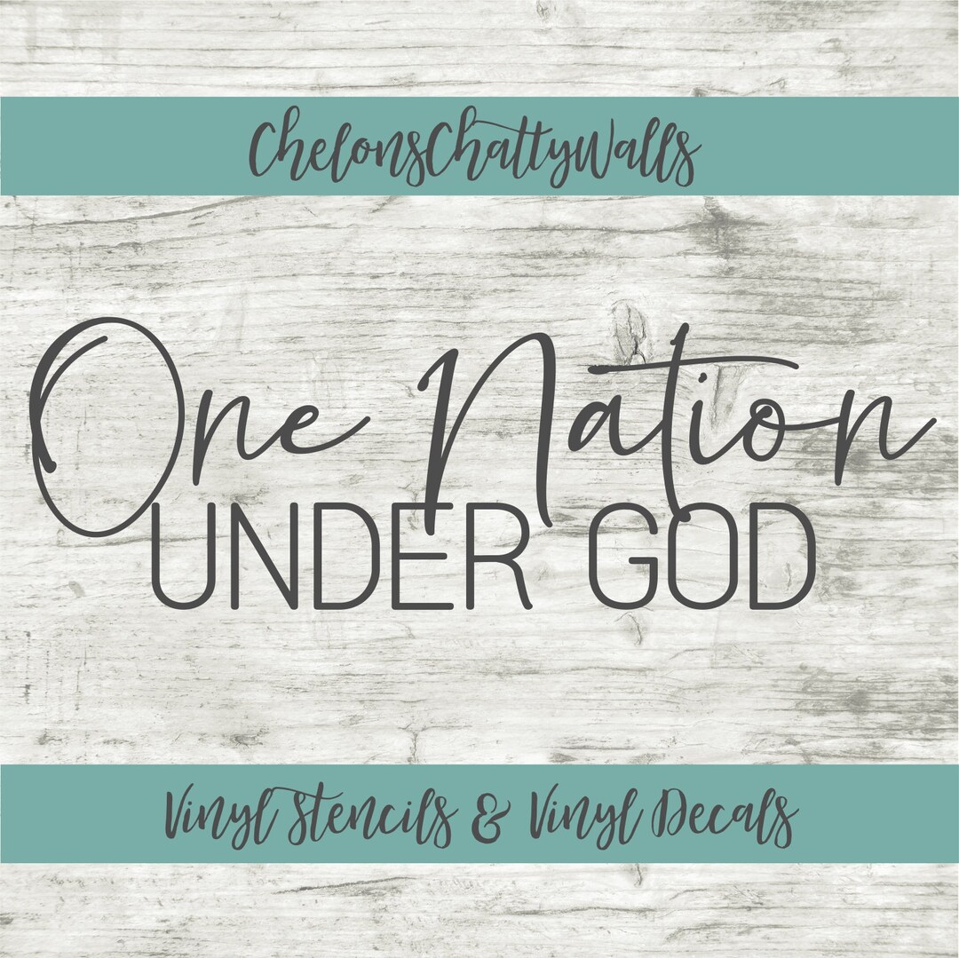 One Nation Under God Vinyl Stencil, Patriotic Stencil, Pledge of ...