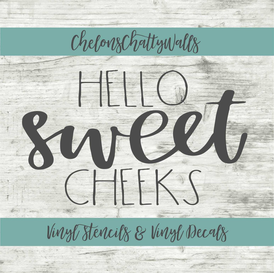 Hello Sweet Cheeks Vinyl Stencil Hello Sweet Cheeks Vinyl - Etsy
