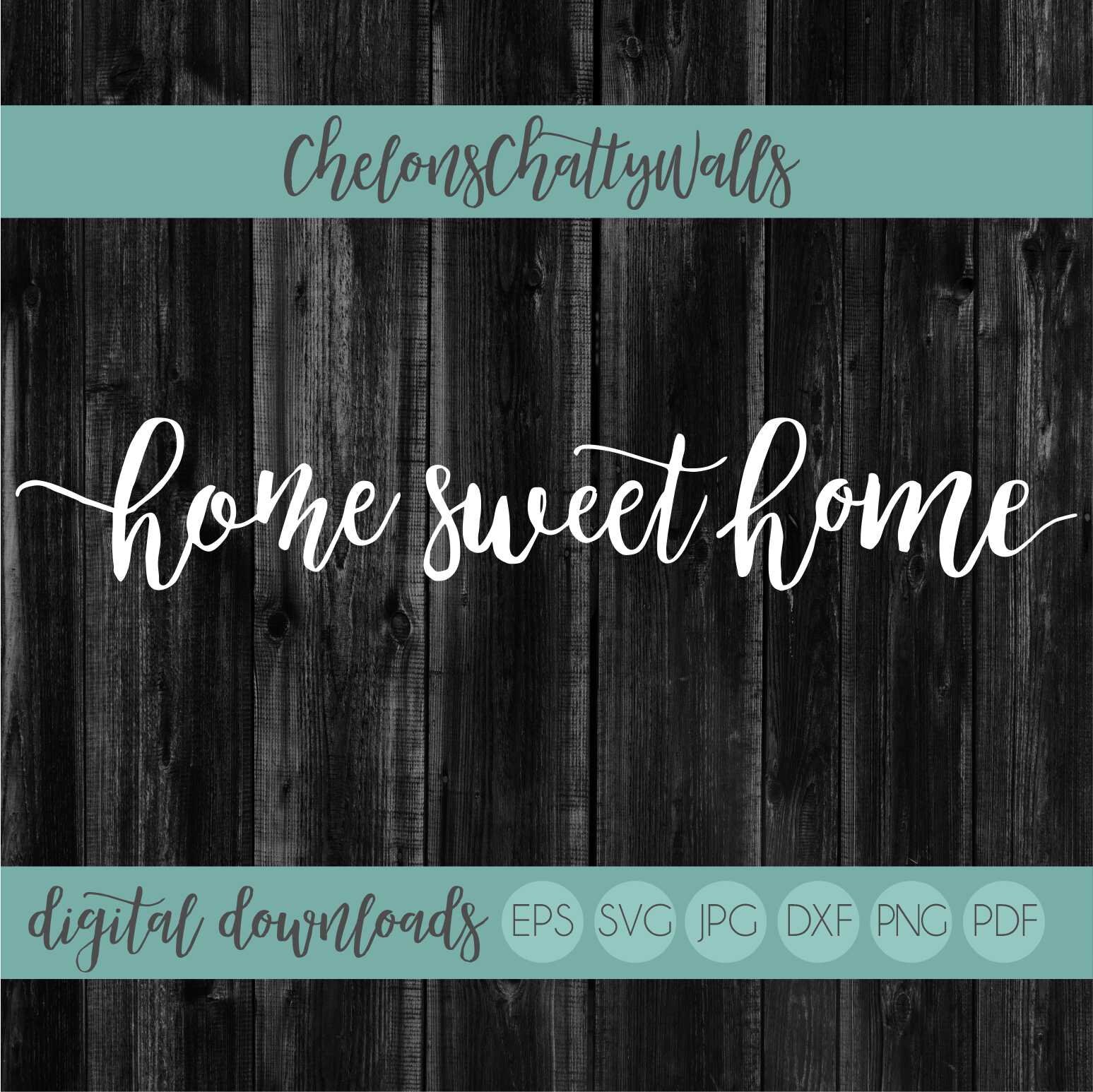 Home Sweet Home SVG File, Silhouette File, Cricut File, Home Design ...