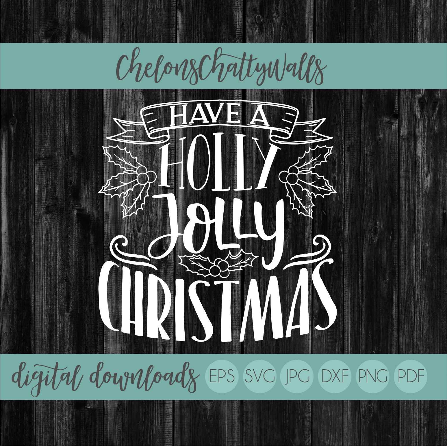 Have A Holly Jolly Christmas SVG File Christmas SVG Holiday - Etsy