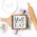 Y'all Come Eat SVG File, Kitchen Quote SVG, Vinyl Cut File, Sign ...