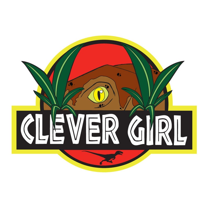 Clever Girl Raptor Jp Vinyl Indoor Outdoor Decal | Etsy